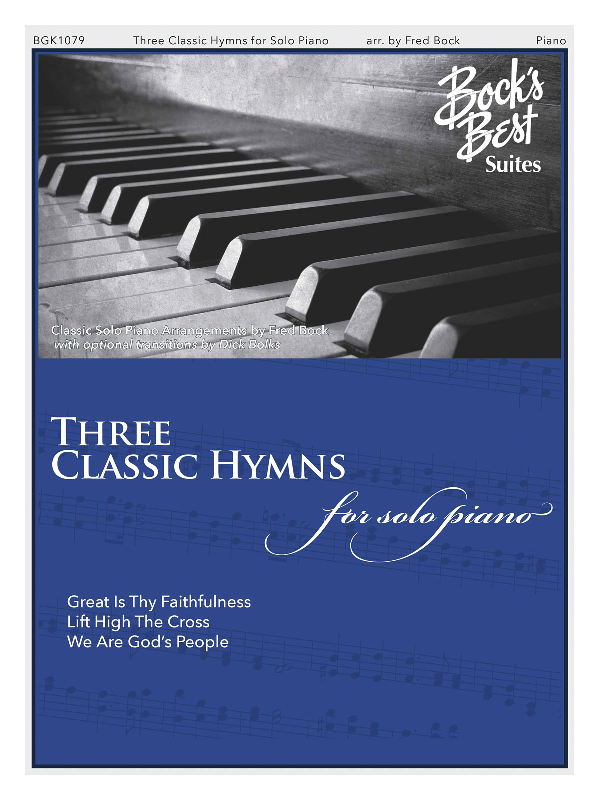 Three Classic Hymns for Solo Piano Bock's Best Suites - Willis Music Store