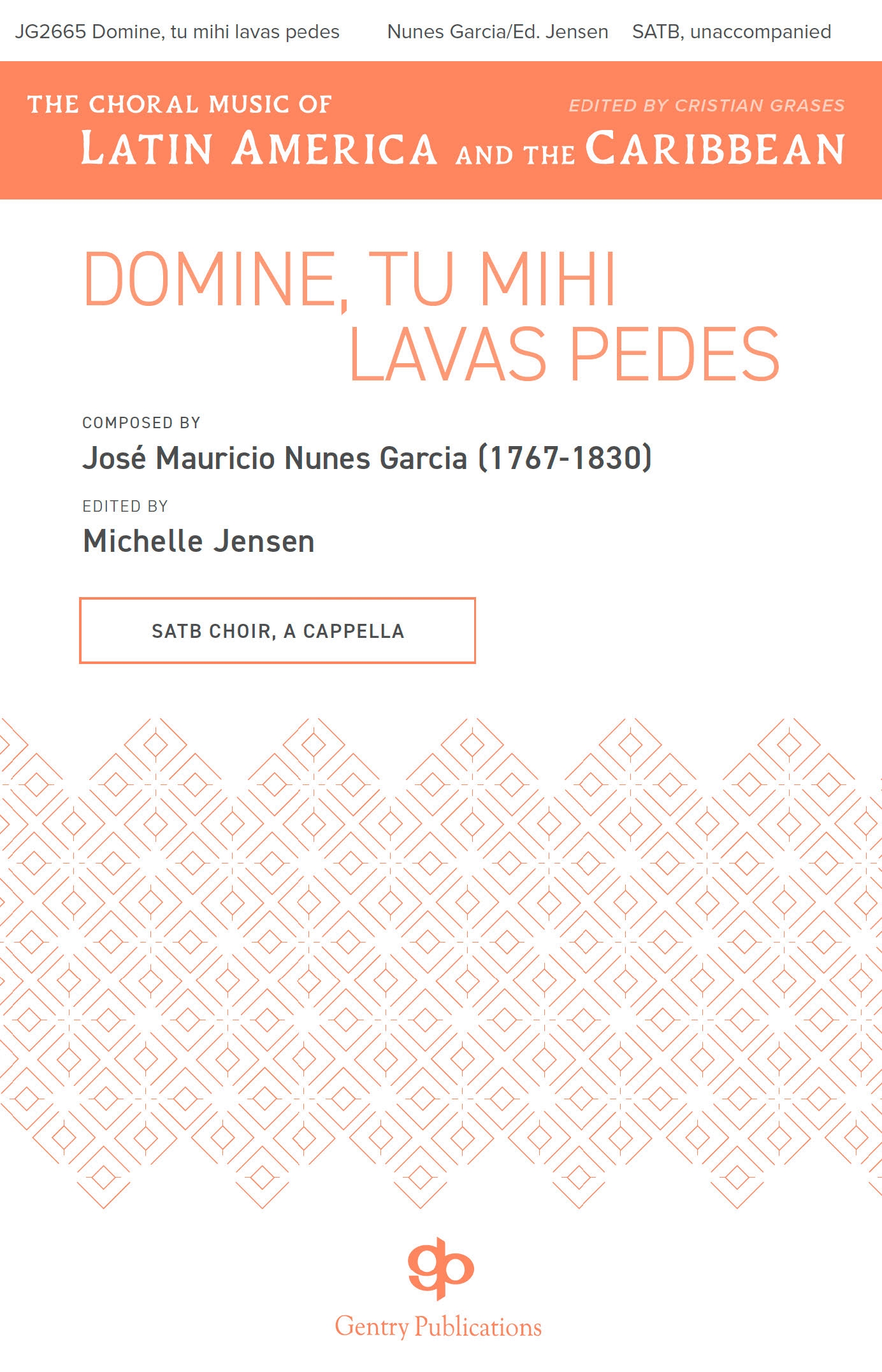Domini, Tu Mihi Lavas Pedes The Choral Music of Latin America and the ...